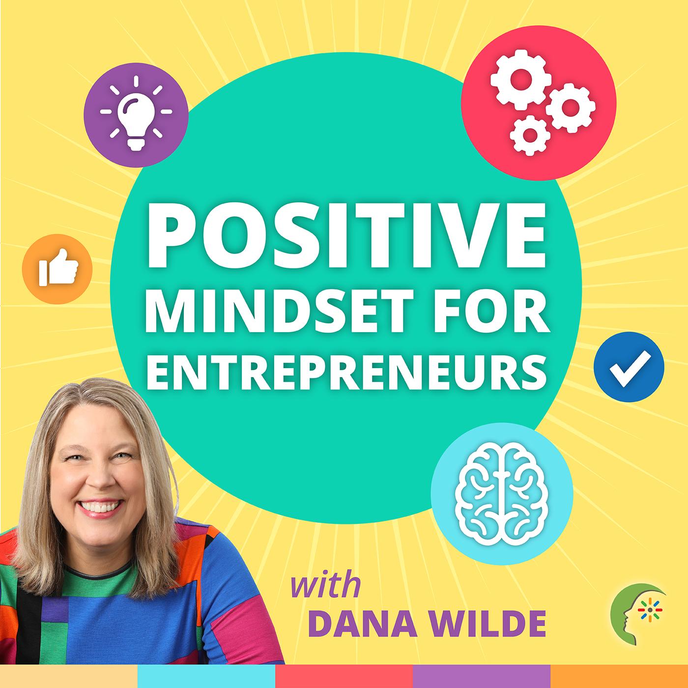 Positive Mindset for Entrepreneurs from The Mind Aware | Listen Notes