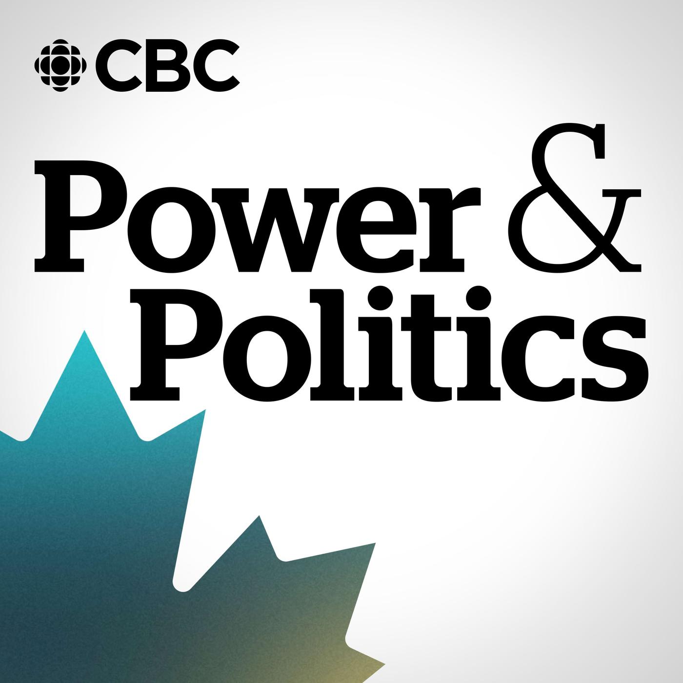 Power & Politics (podcast) - CBC | Listen Notes