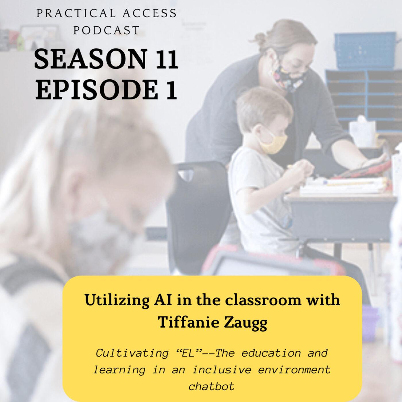 S11: E1 The Rise of EL and AI in Classroom Learning with Tiffanie Zaugg ...