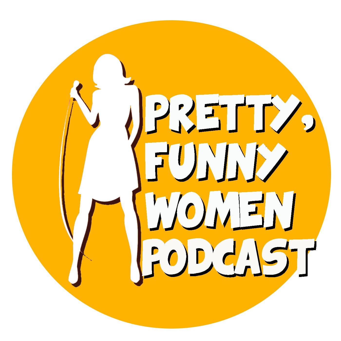 Pretty, Funny Women Podcast - Lisa Sundstedt, The Madame of Comedy ...