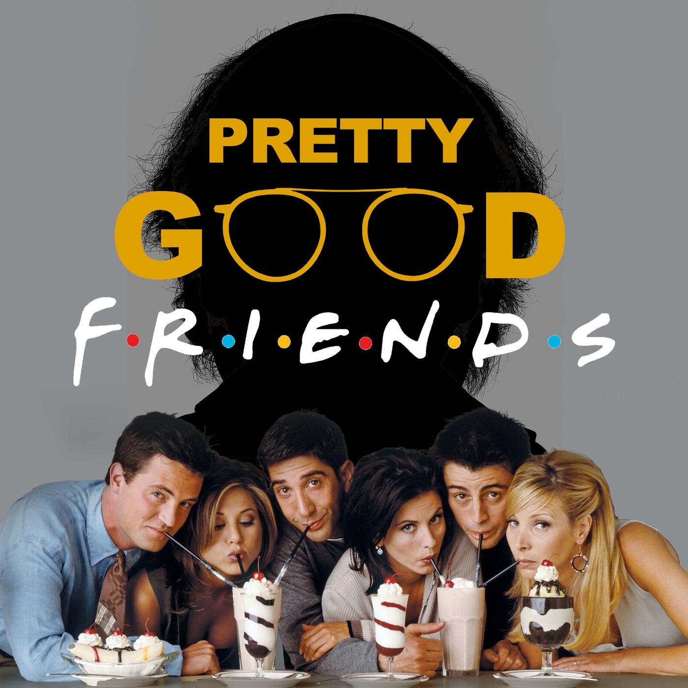 The One With Five Steaks and an Eggplant - Pretty Good FRIENDS (podcast ...