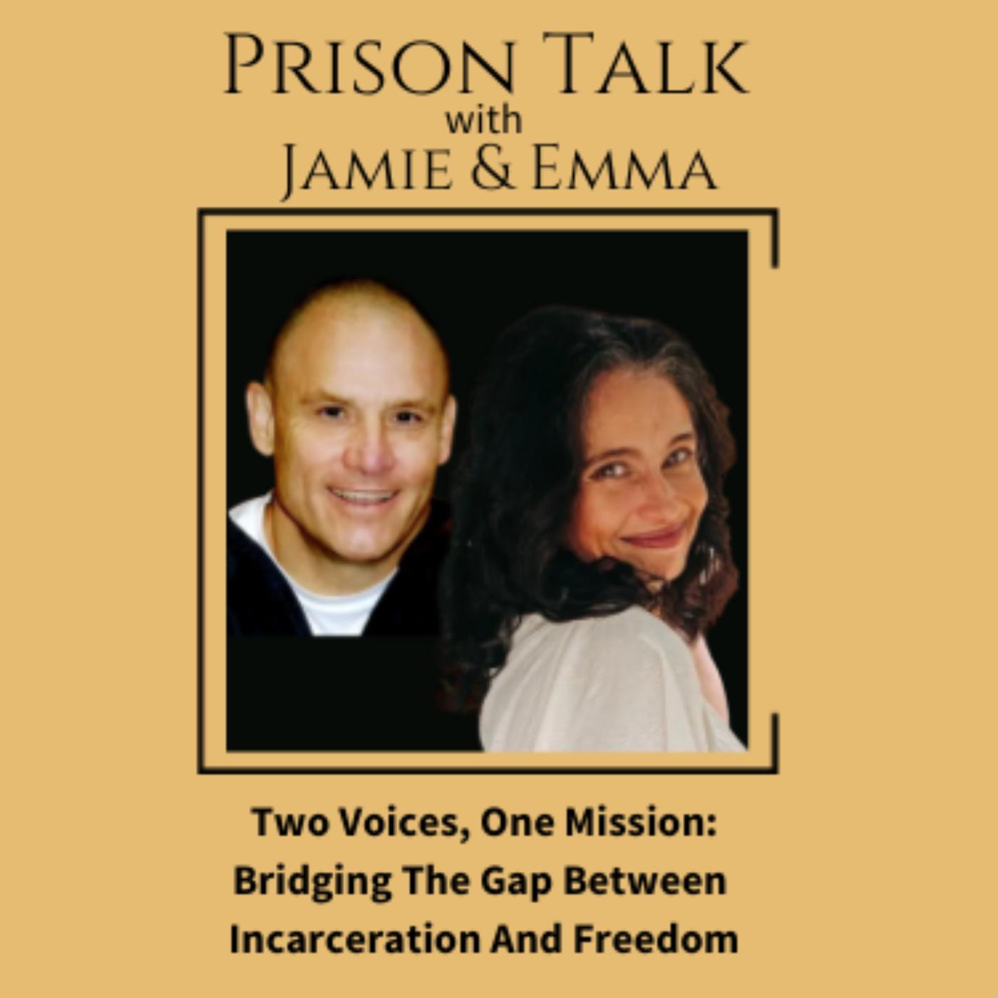 Prison Talk with Jamie & Emma (podcast) - Prison Talk with Jamie Meade ...