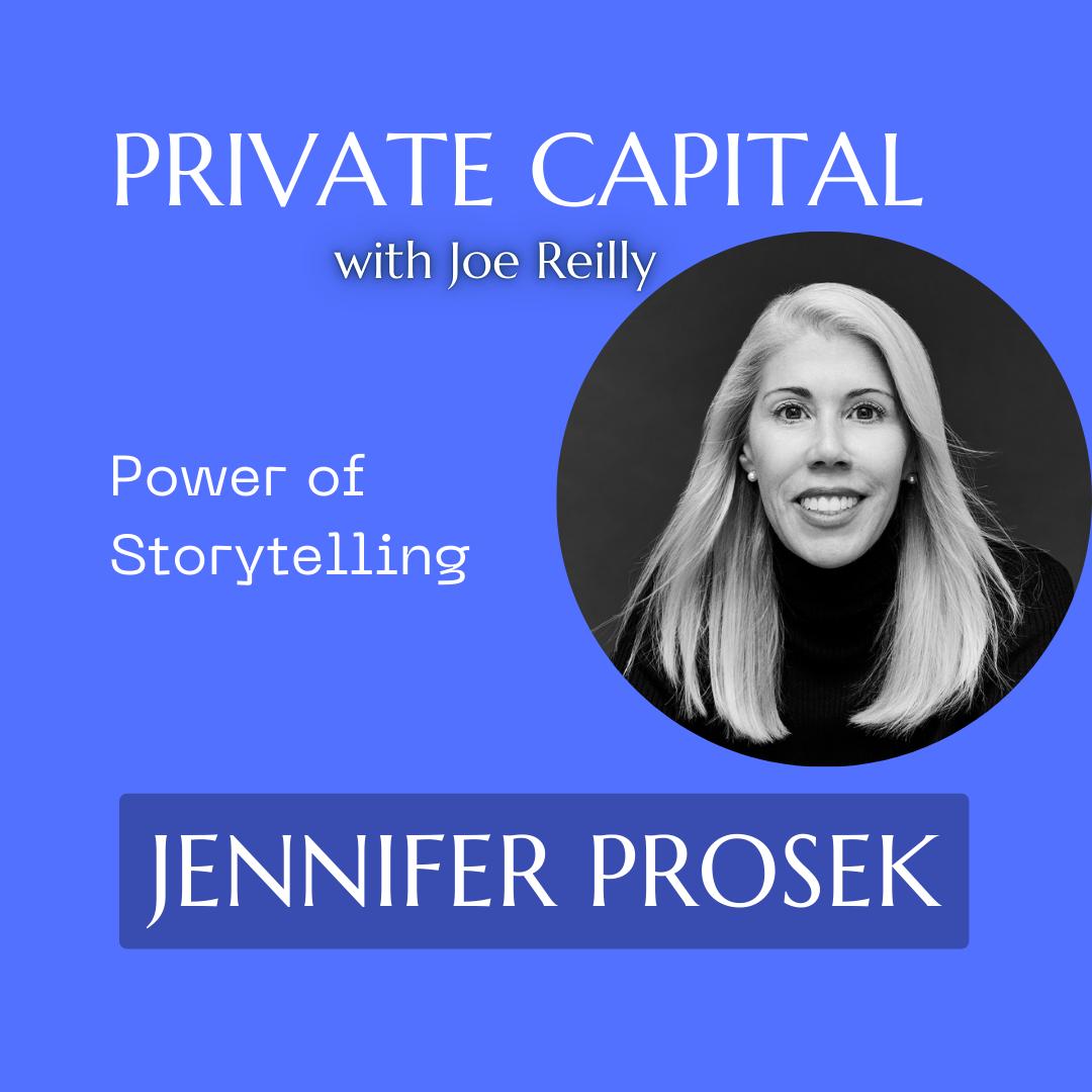 Jennifer Prosek - Power of Storytelling - Private Capital (podcast ...