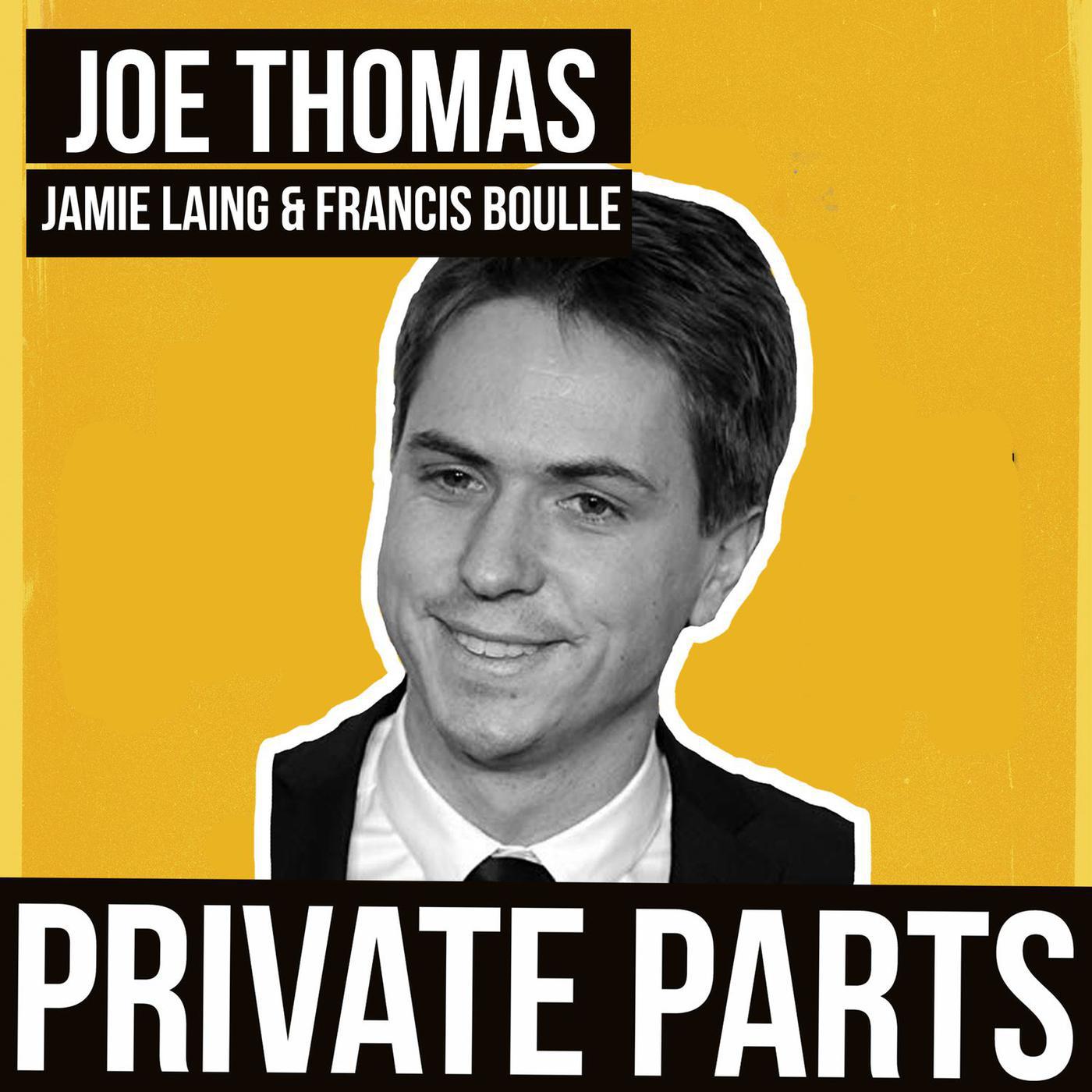 74: Stop booing Proudlock w/Joe Thomas - Part 1 - Private Parts ...