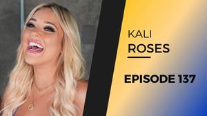 Kali Roses - Top podcast episodes