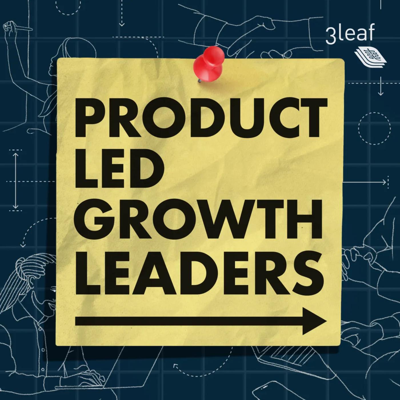 Product Led Growth Leaders (podcast) - Thomas Watkins | Listen Notes