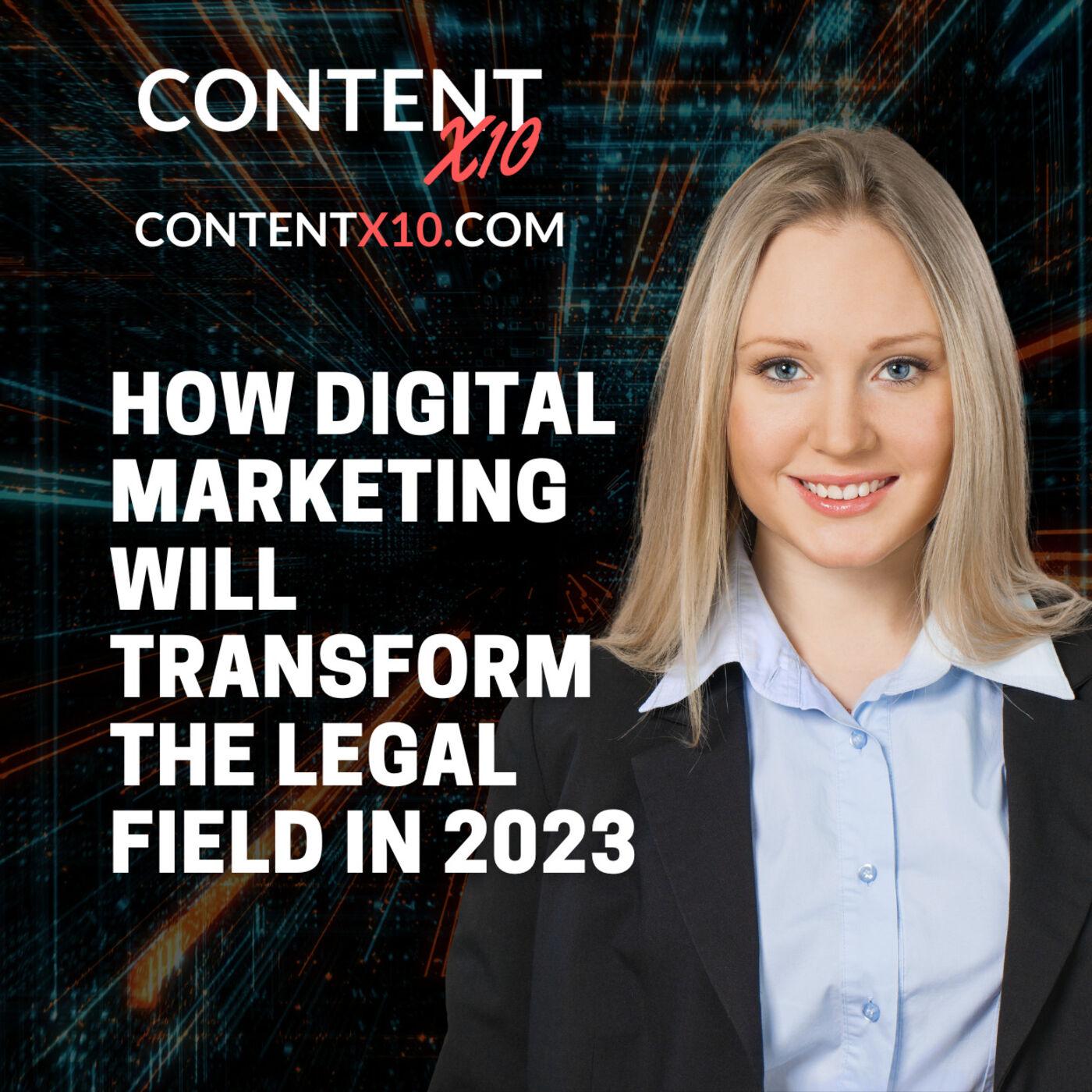 How Digital Marketing Will Transform The Legal Field in 2023 ...