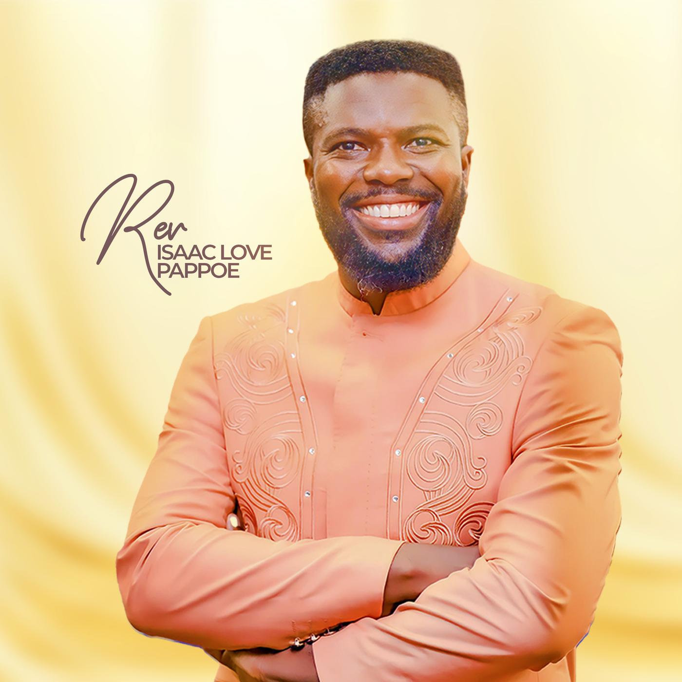Prophet Isaac Love Pappoe (podcast) - Isaac Love Pappoe | Listen Notes