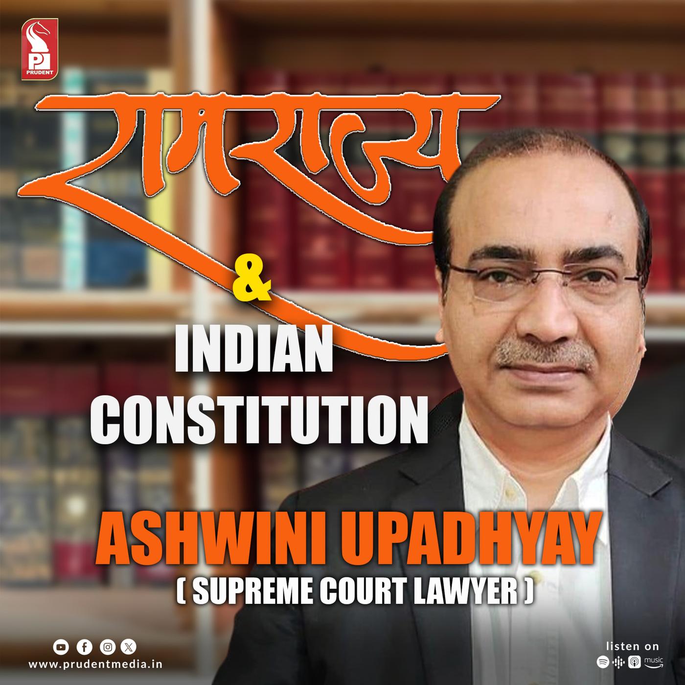 Ram Rajya & Indian Constitution | Ashwini Upadhyay | SC Lawyer ...