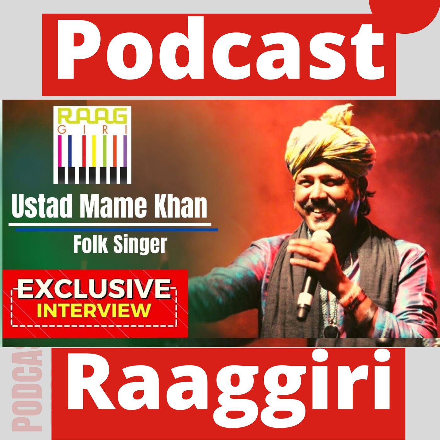 Rajasthani Folk Singer Ustad Mame Khan Interview - Raag Giri (podcast ...