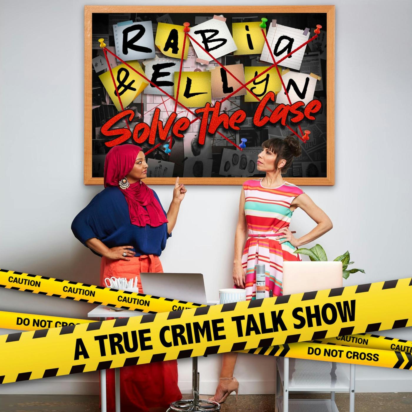 Rabia and Ellyn Solve the Case (podcast) - Rabia Chaudry & Ellyn Marsh ...