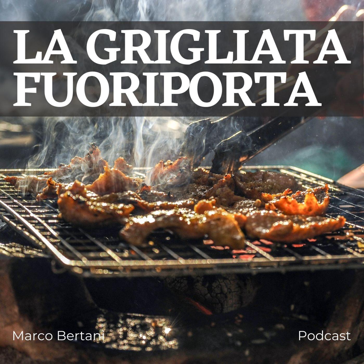 La grigliata fuori porta - Racconti crudeli di Marco Bertani (podcast ...