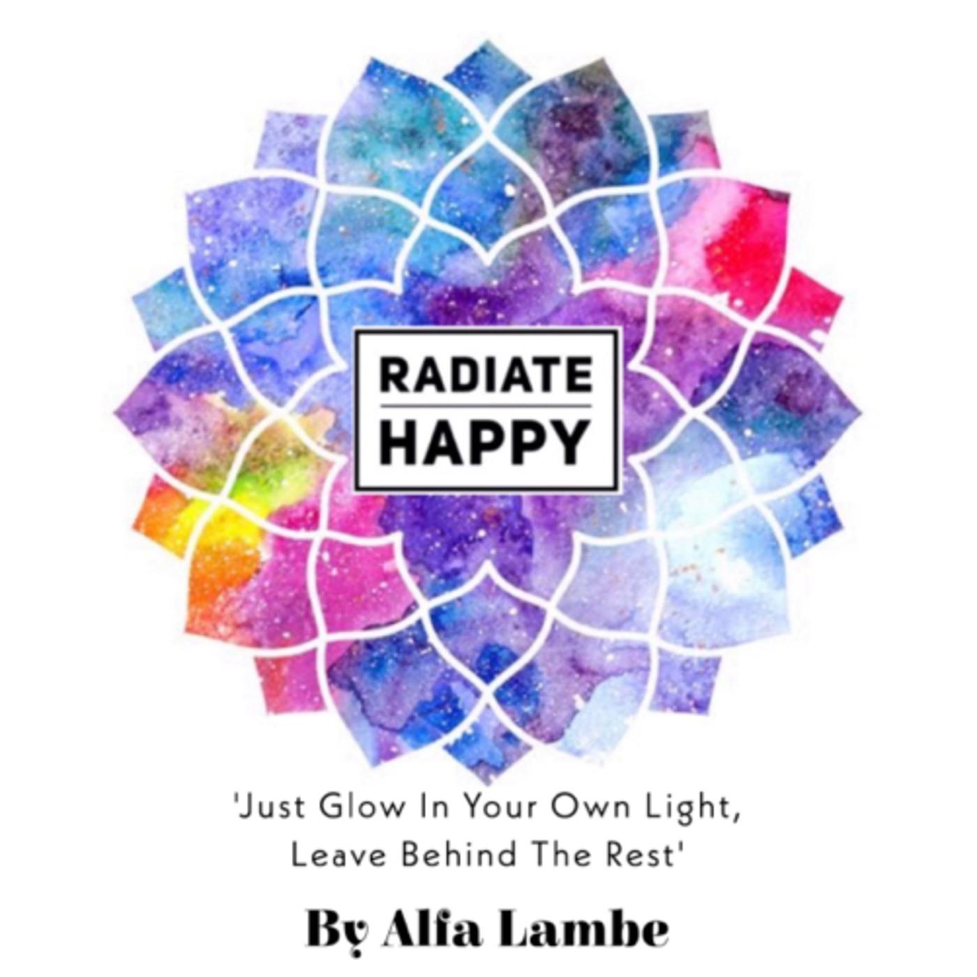The Power Of Words! 🪄 - 'RADIATE HAPPY' with Alfa Lambe. 🪷 (podcast ...