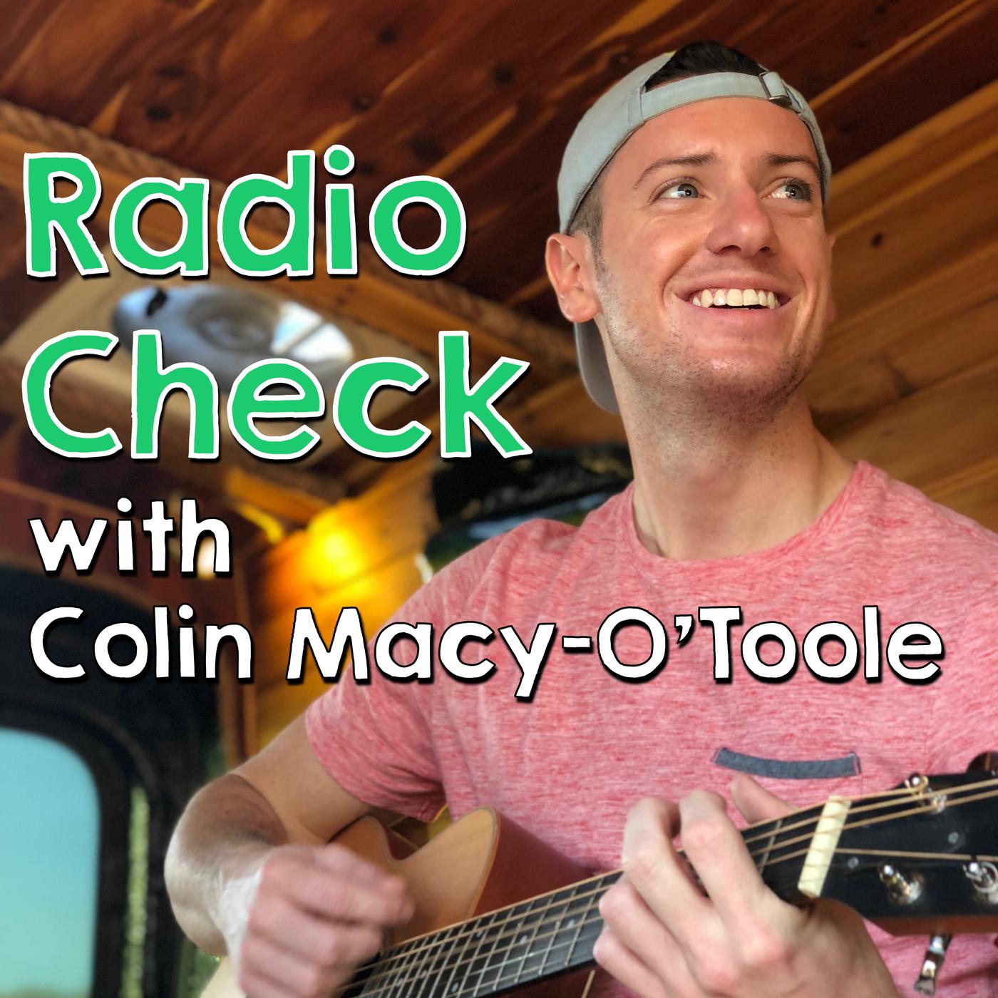 Radio Check with Colin Macy-O’Toole (podcast) - Colin Macy-O'Toole ...