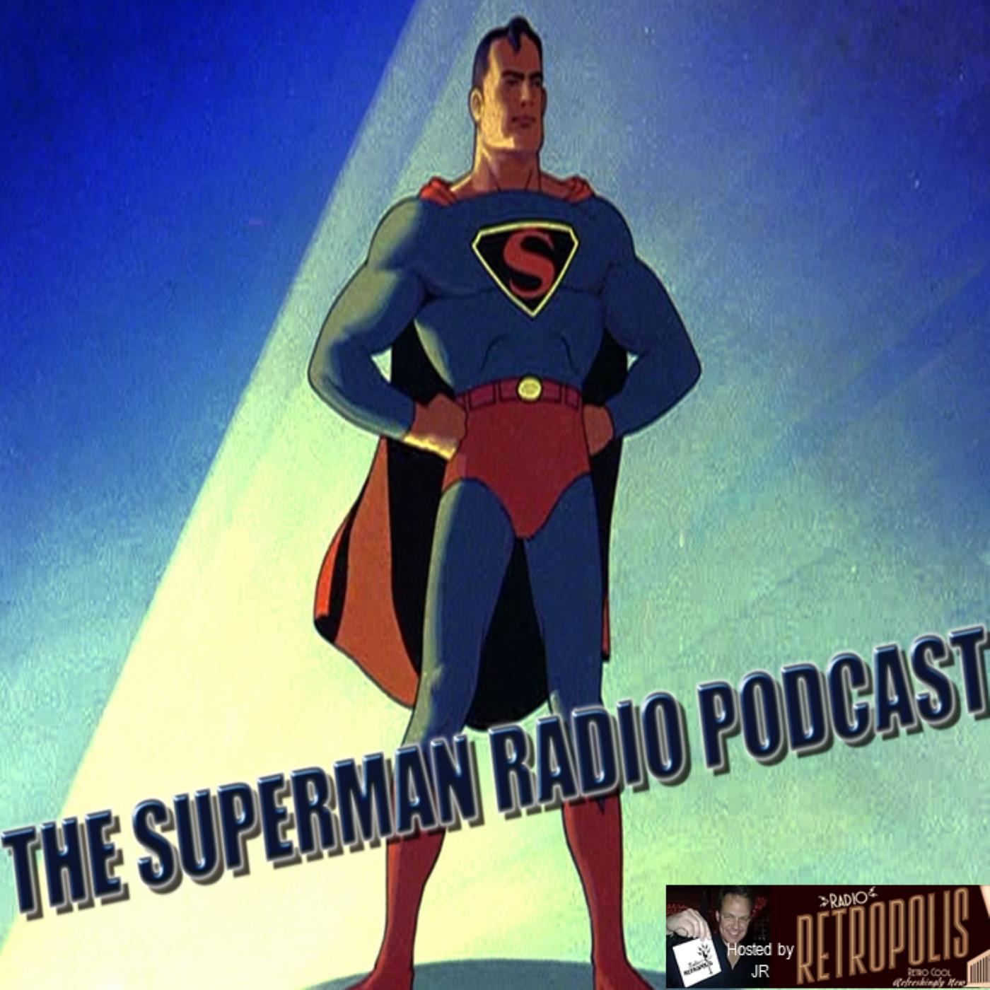 The Superman Radio Podcast #713- Drought in Freeville Pt. 13 | Listen Notes