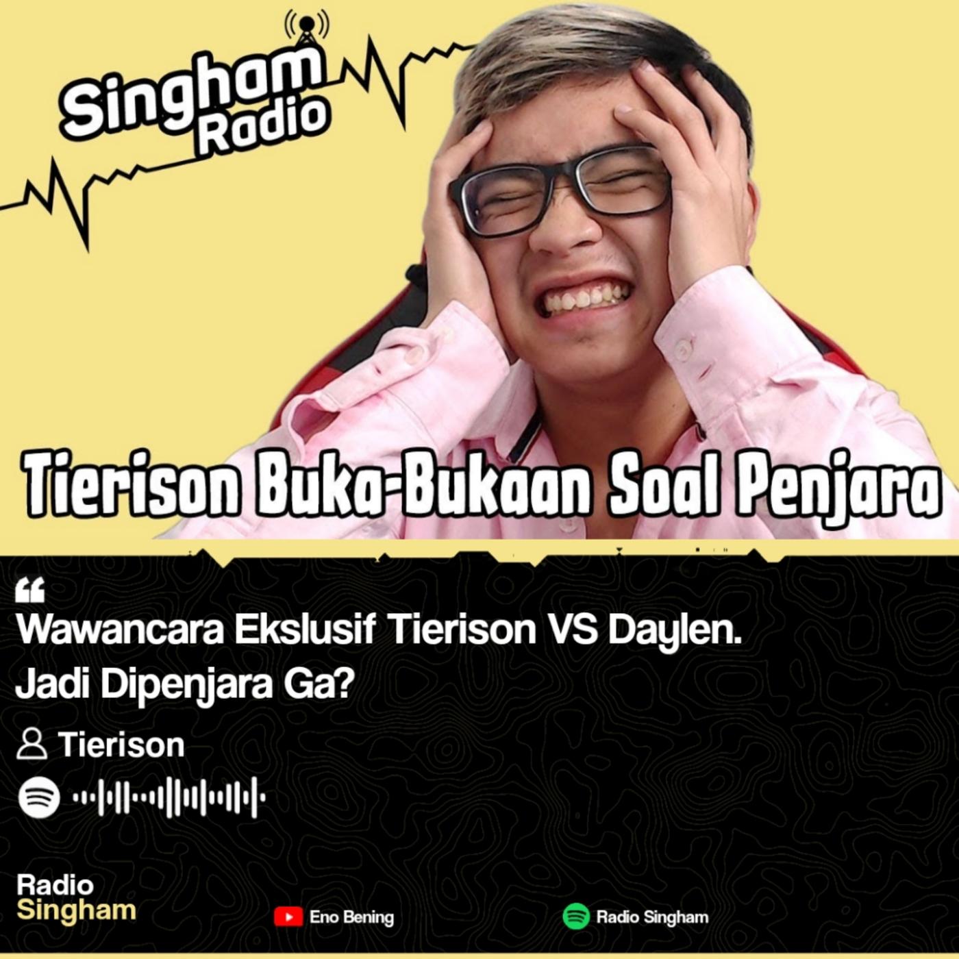 Wawancara Ekslusif Tierison vs Daylen. Jadi Dipenjara Ga? - # ...