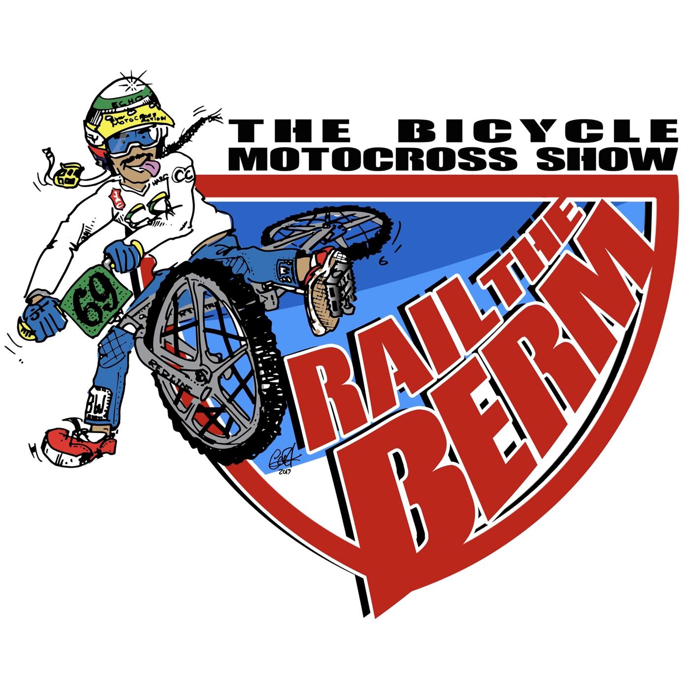 Rail The Berm (podcast) - Rail The Berm The Bicycle Motocross Show ...