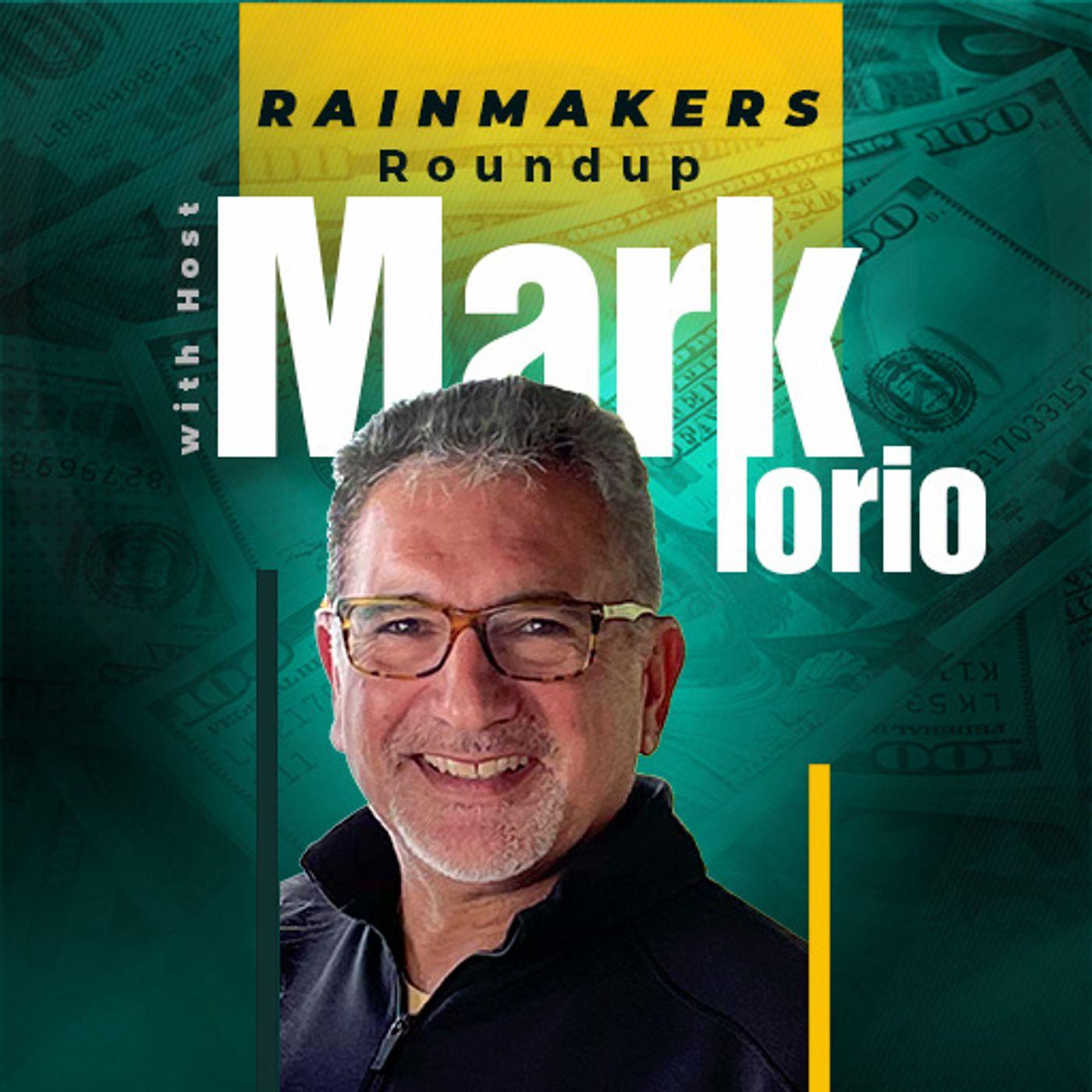 Rainmakers Roundup (podcast) - Mark Iorio | Listen Notes