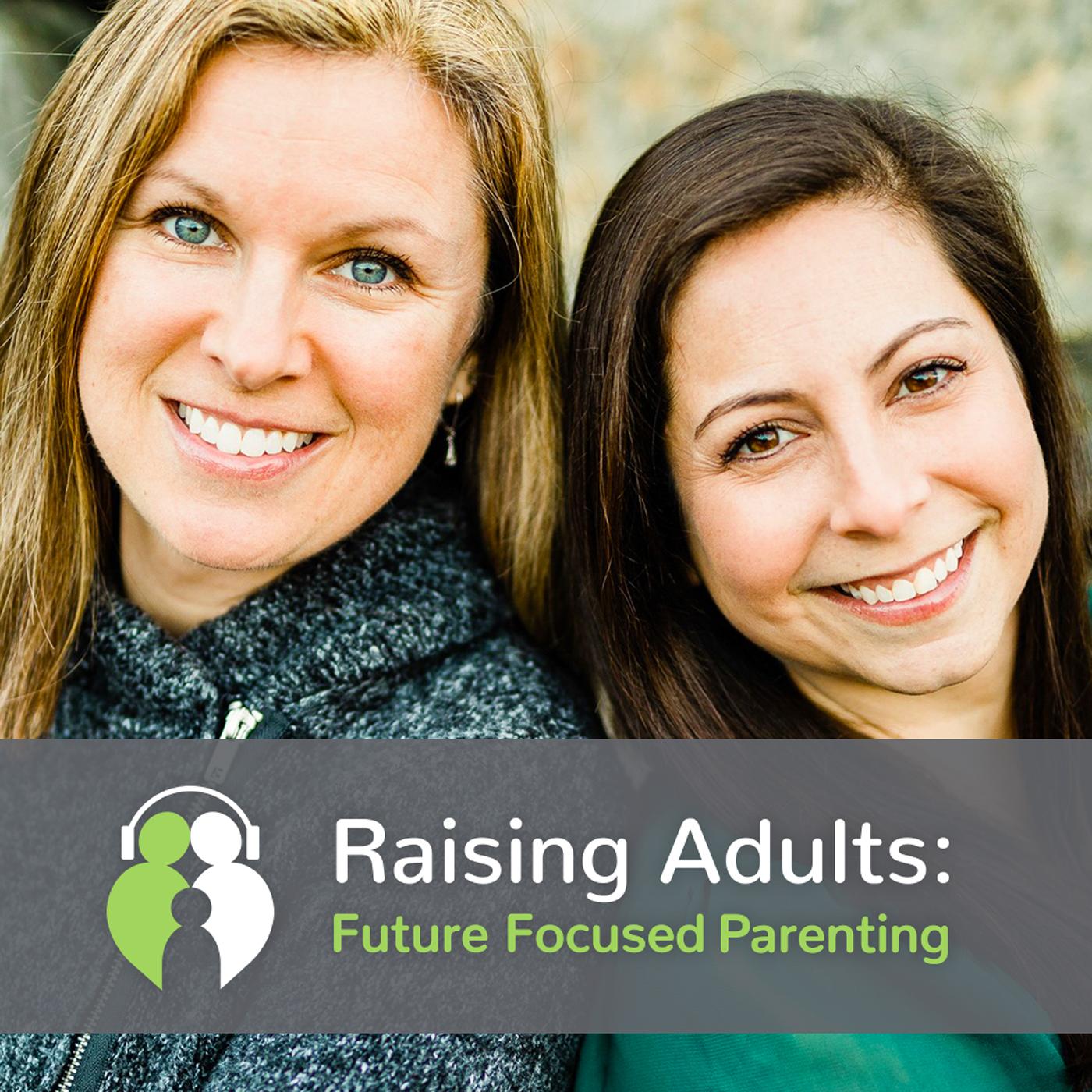 Raising Adults: Future Focused Parenting (podcast) - Kira Dorrian and ...