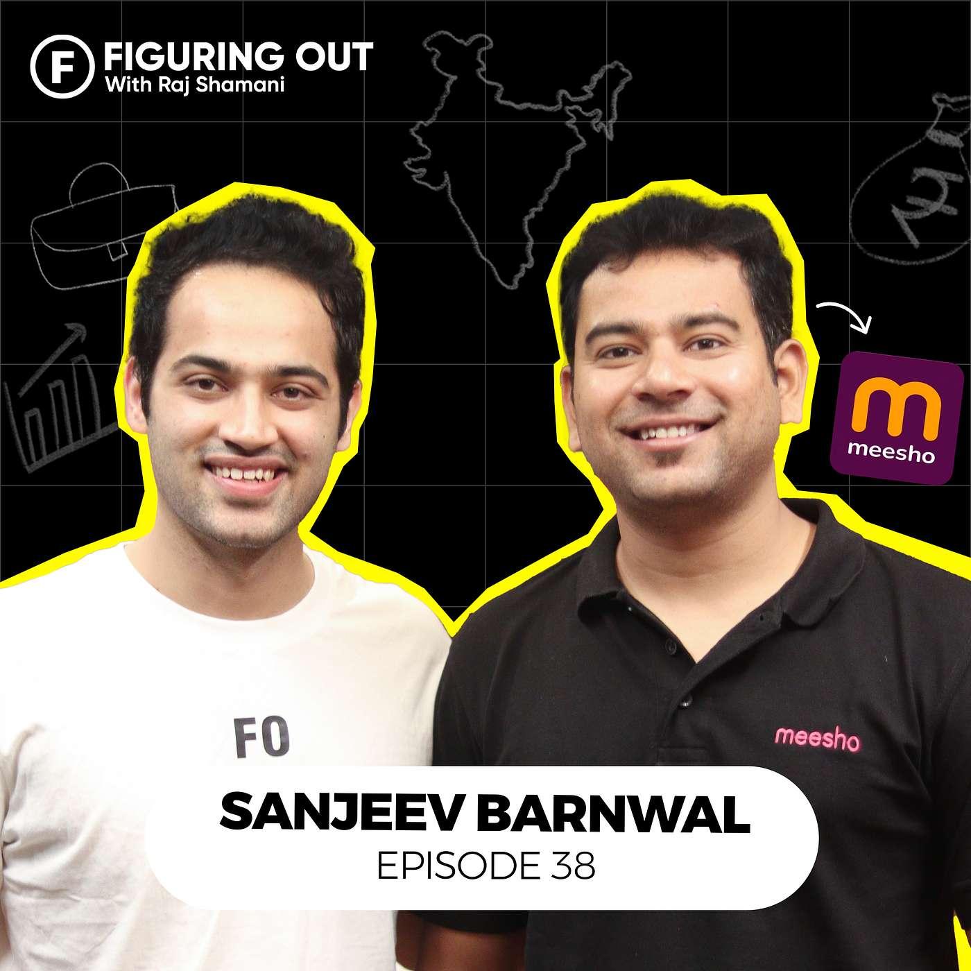 The UNTOLD Story Of India's UNICORN - Meesho | Sanjeev Barnwal | FO 38 ...