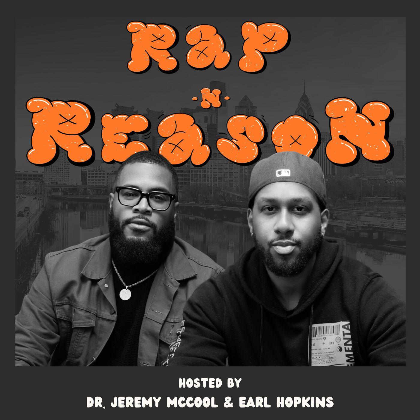 Rap & Reason (podcast) - Dr. Jeremy McCool and Earl Hopkins | Listen Notes