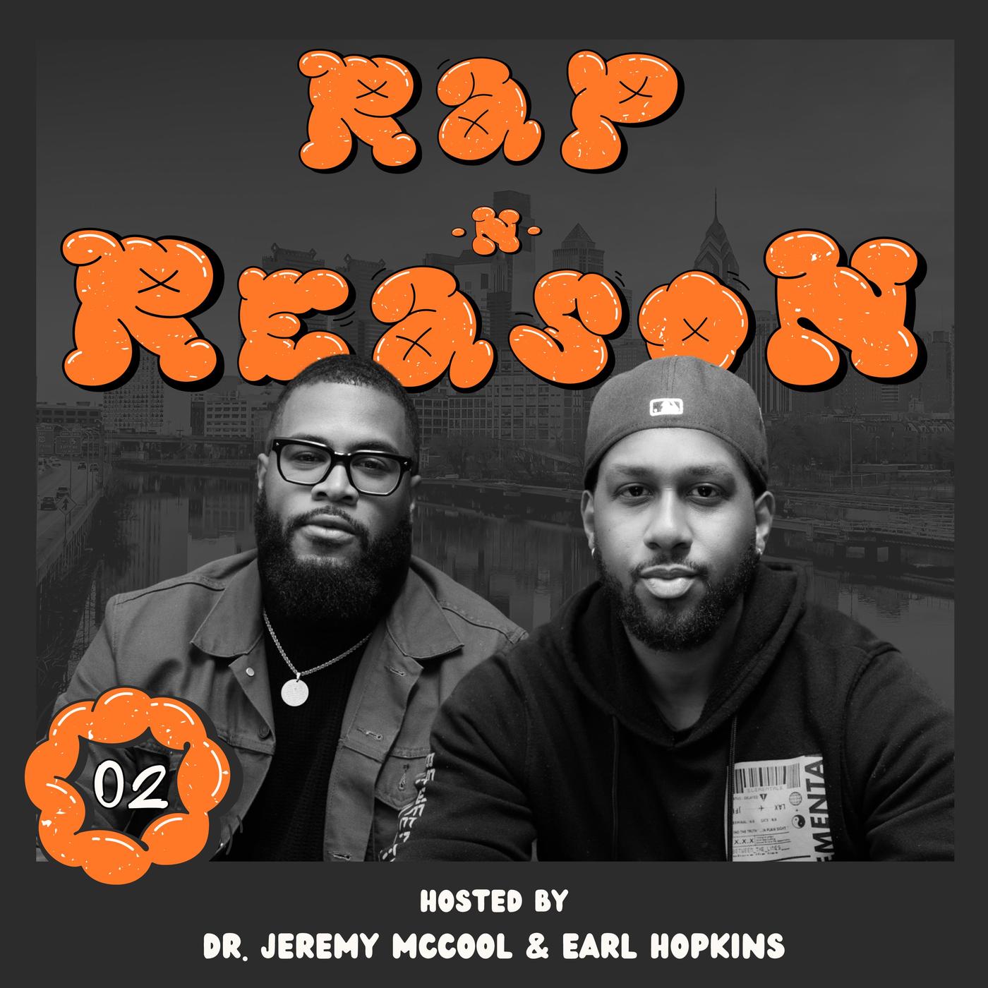 Rap & Reason (podcast) - Dr. Jeremy McCool and Earl Hopkins | Listen Notes