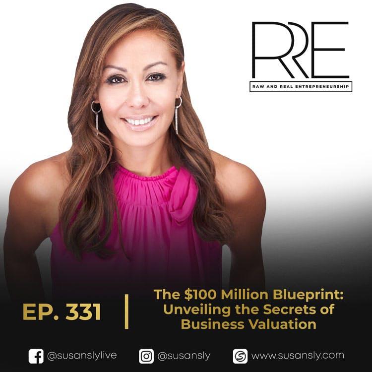 331. Susan Sly, Tech Co-Founder: The $100 Million Blueprint: Unveiling ...