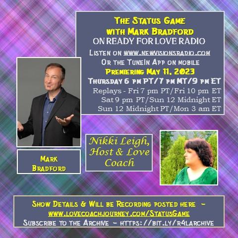 The Status Game with Mark Bradford - Ready for Love with Nikki Leigh ...