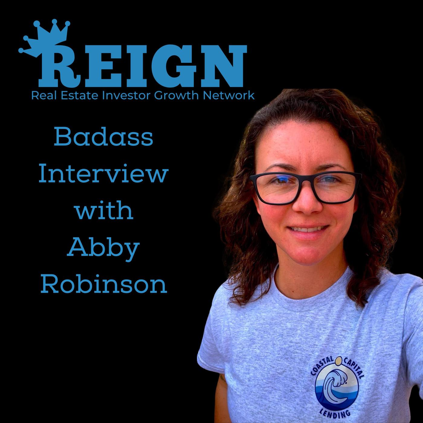 188 - Badass Interview with Abby Robinson - Real Estate Investor Growth Network Podcast | Listen ...