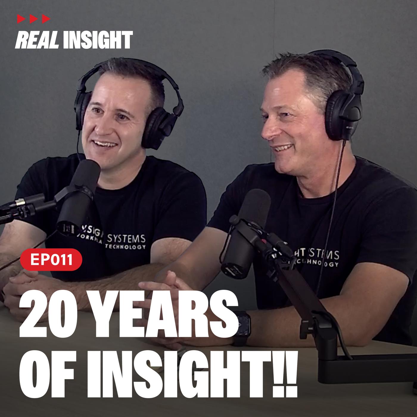 EP011 - Dan Baldwin, Wayne Schultz - 20 Years of InSight!! | Listen Notes