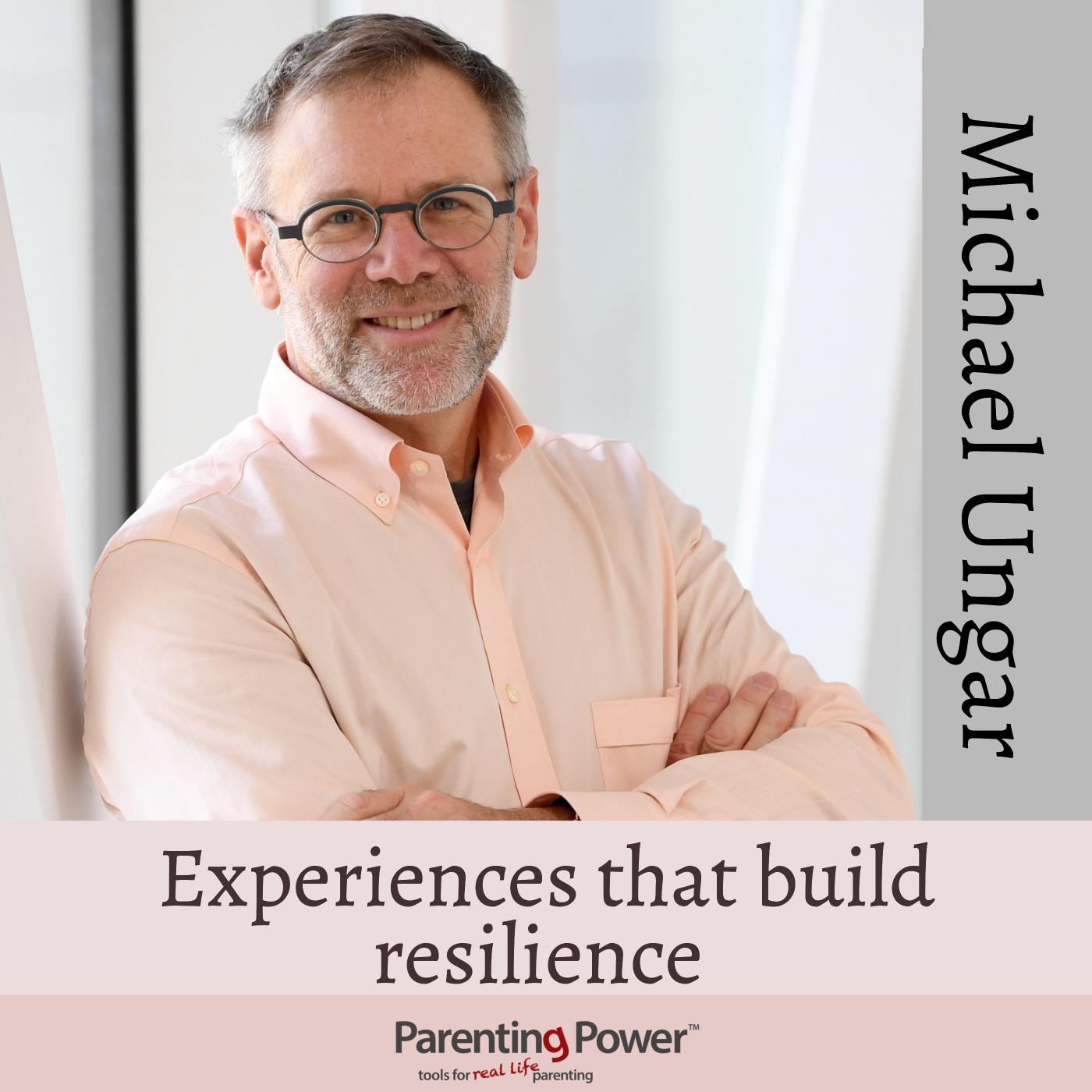 Dr Michael Ungar: Experiences that build resilience | Listen Notes