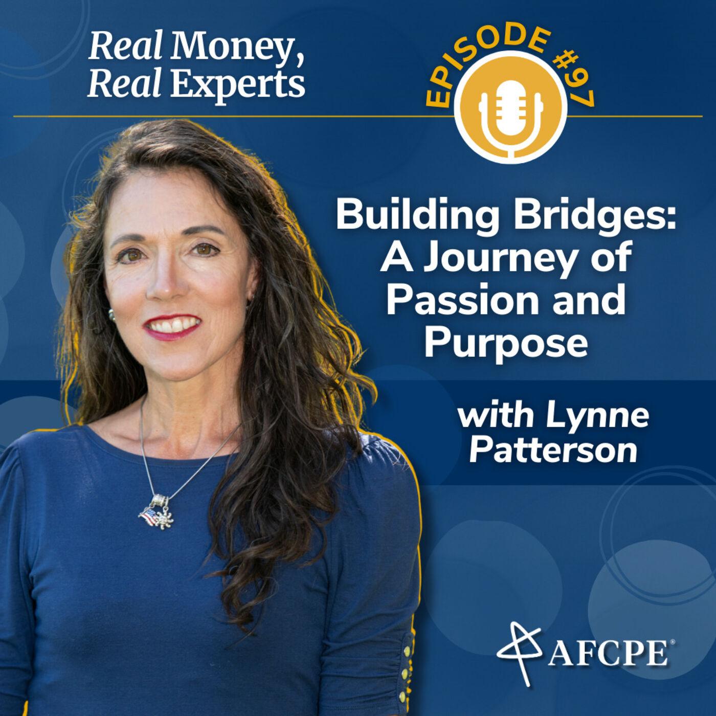 Building Bridges: A Journey of Passion and Purpose with Lynne Patterson ...
