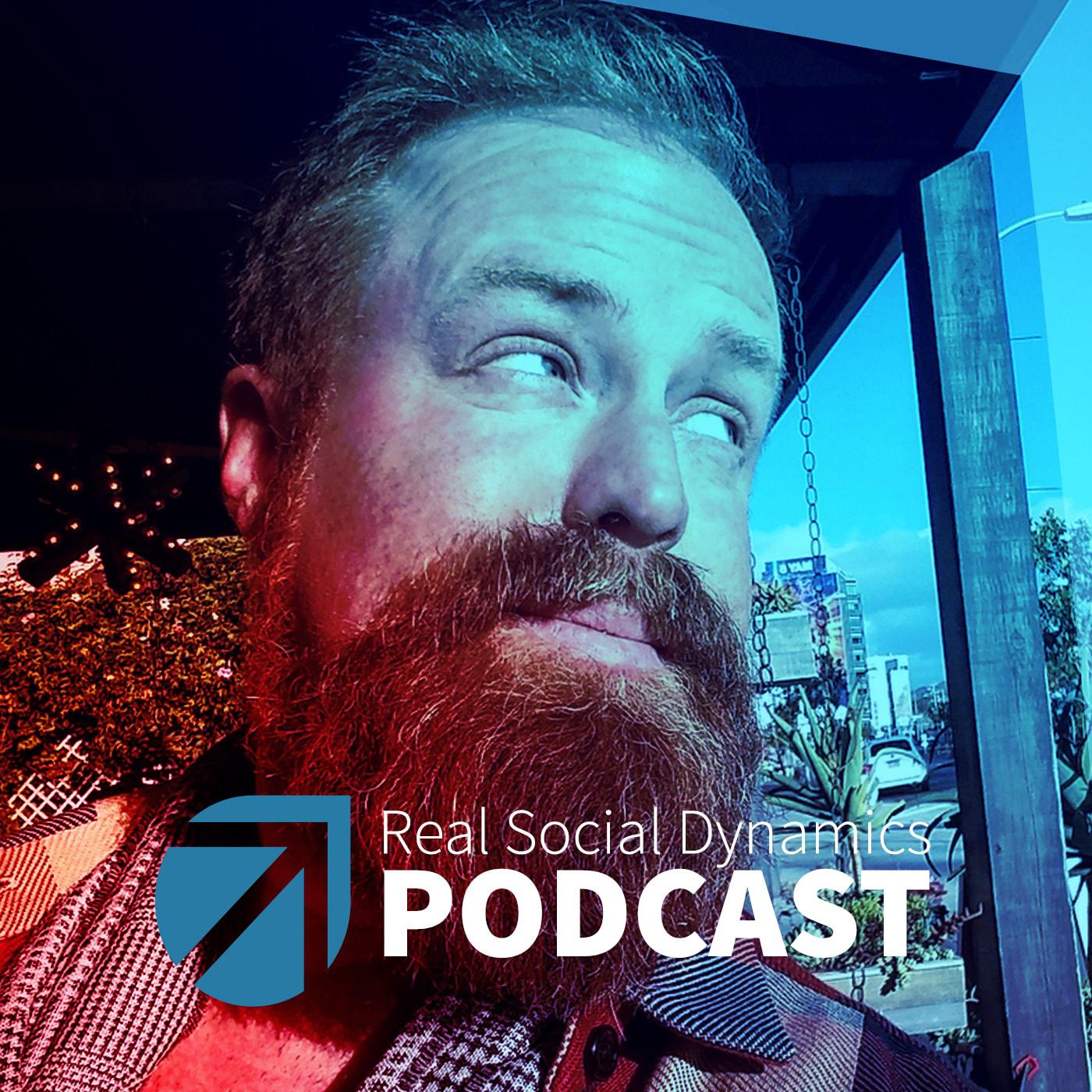 Real Social Dynamics (podcast) - Owen Cook (RSD Tyler) | Listen Notes
