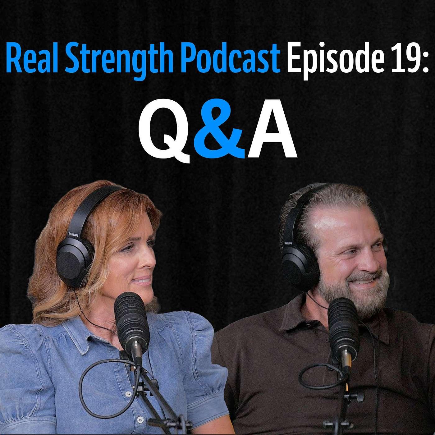 Real Strength Podcast - Episode 19 : Scott and Trena Q&A | Listen Notes
