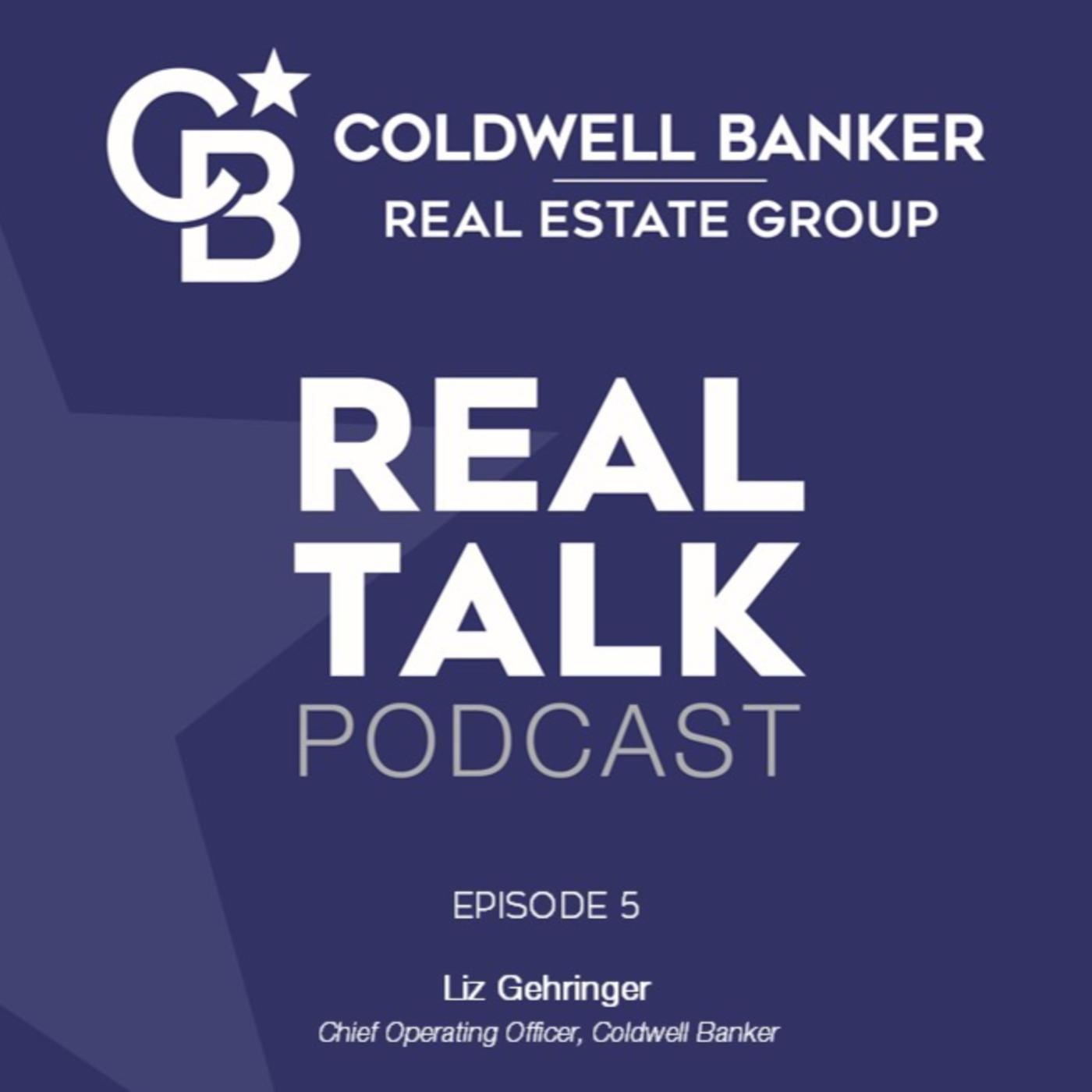 Real Talk with Liz Gehringer - Real Talk - Coldwell Banker Real Estate ...