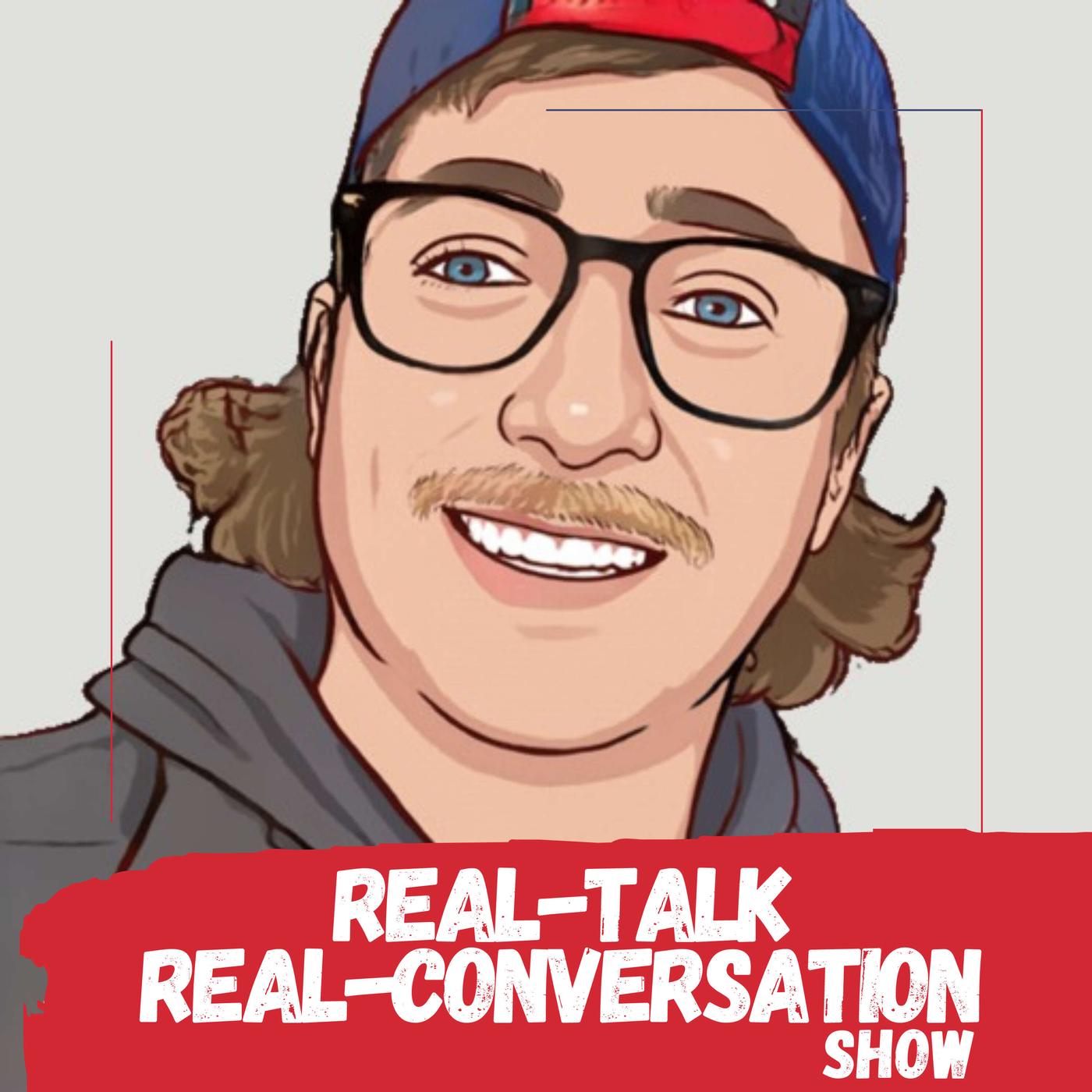 Real-Talk Real-Conversation (podcast) - Cody Heupel | Listen Notes
