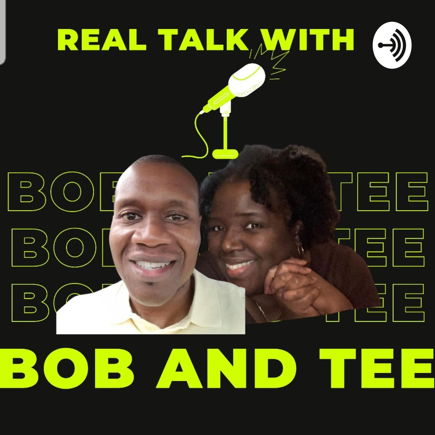 "Comfortable confession" - Real Talk With Bob And Tee (podcast ...