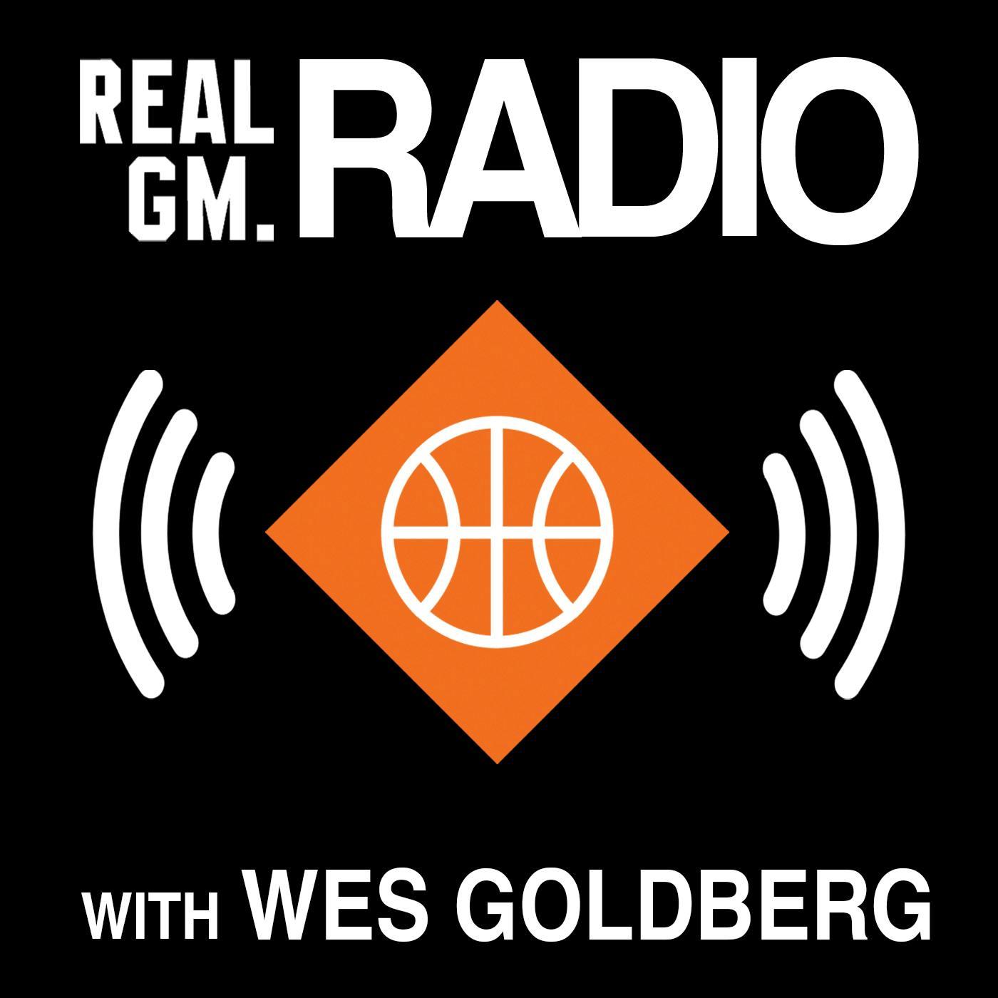 RealGM Radio (podcast) - RealGM NBA Radio with Wes Goldberg | Listen Notes