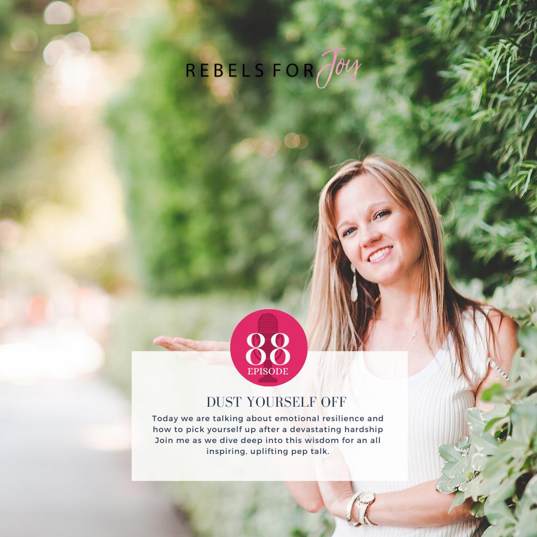 Dust yourself off - Rebels For Joy (podcast) | Listen Notes