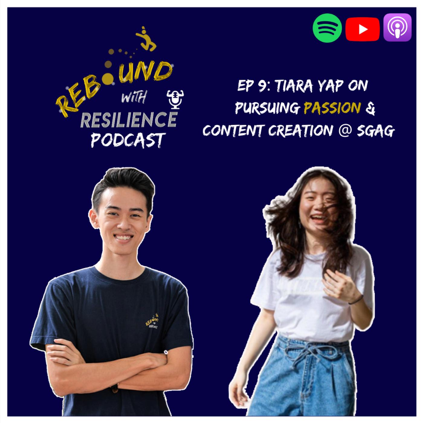 Ep 9: Tiara Yap On Pursuing Passion & Content Creation @ SGAG | Listen ...