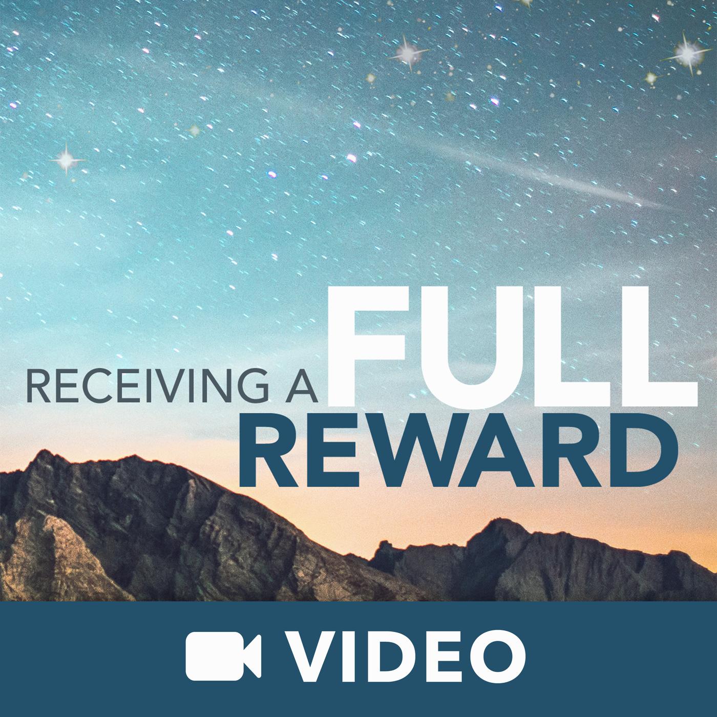 Receiving A Full Reward (Video) (podcast) - Keith Moore | Listen Notes
