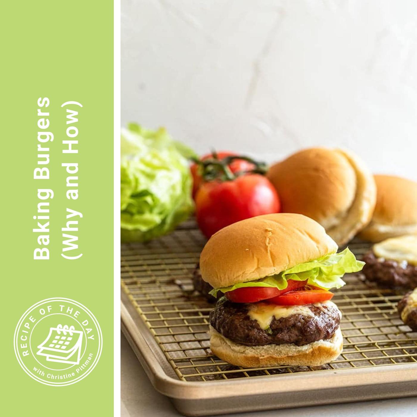 Baking Burgers (Why and How) - Recipe of the Day - The Daily Cooking ...