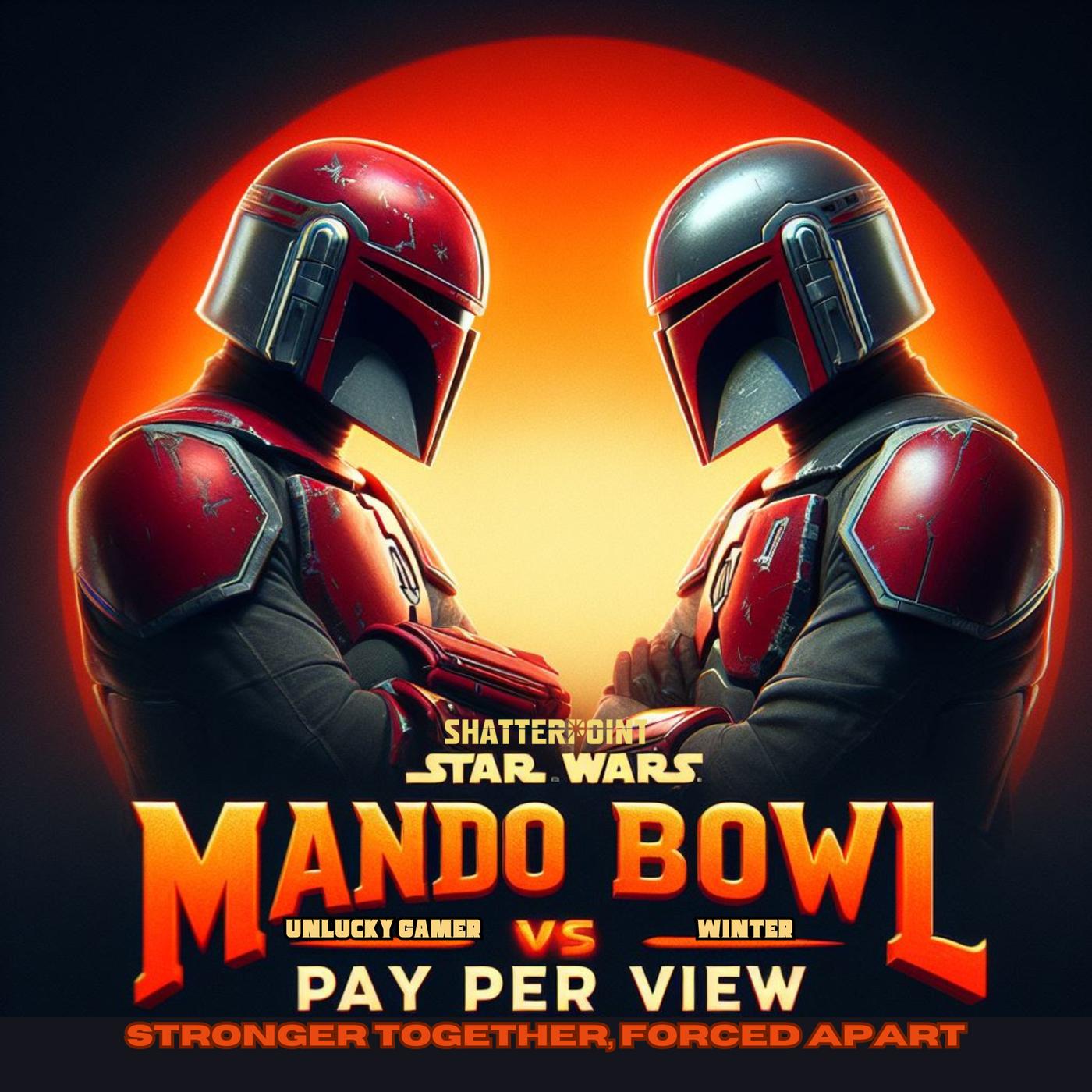 Episode 2 - Mando Bowl Breakdown - Red Mandos: Yet Another Star Wars ...