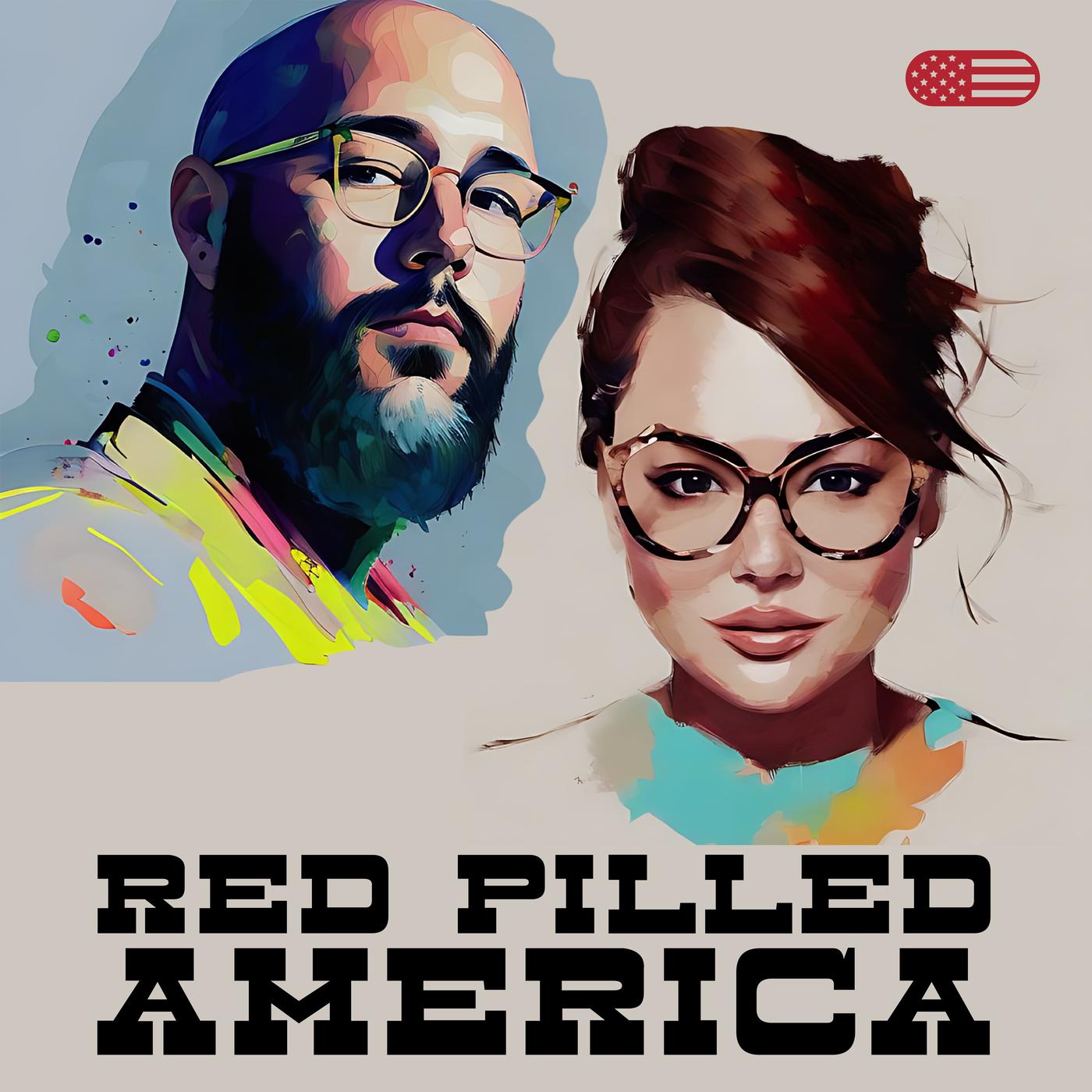 Red Pilled America (podcast) - Patrick Courrielche, Adryana Cortez ...