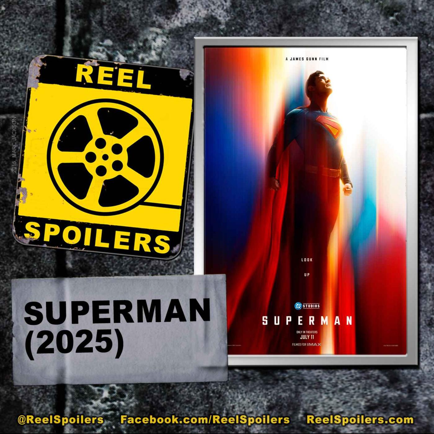 SUPERMAN (2025) w/ Dan Graney and Blake Fehl - Reel Spoilers - Movie ...