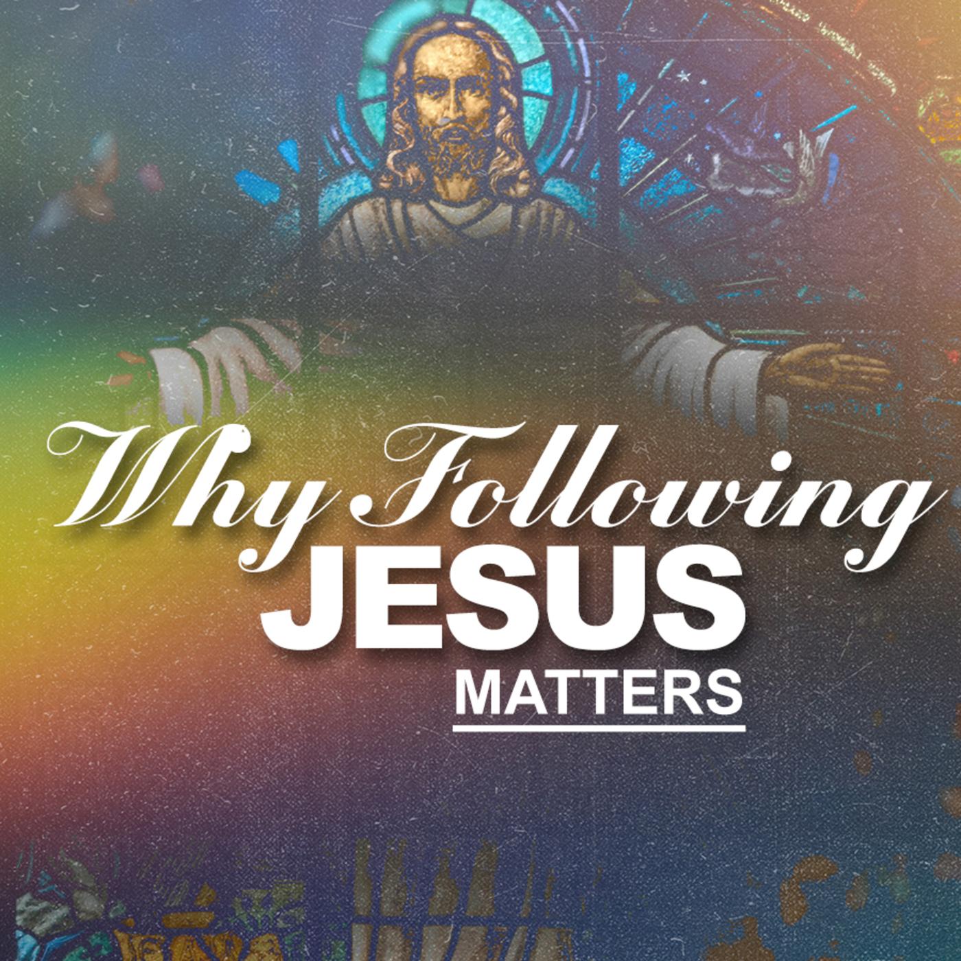 Why Following Jesus Matters - Refuge Church with Craig Crosby (podcast ...