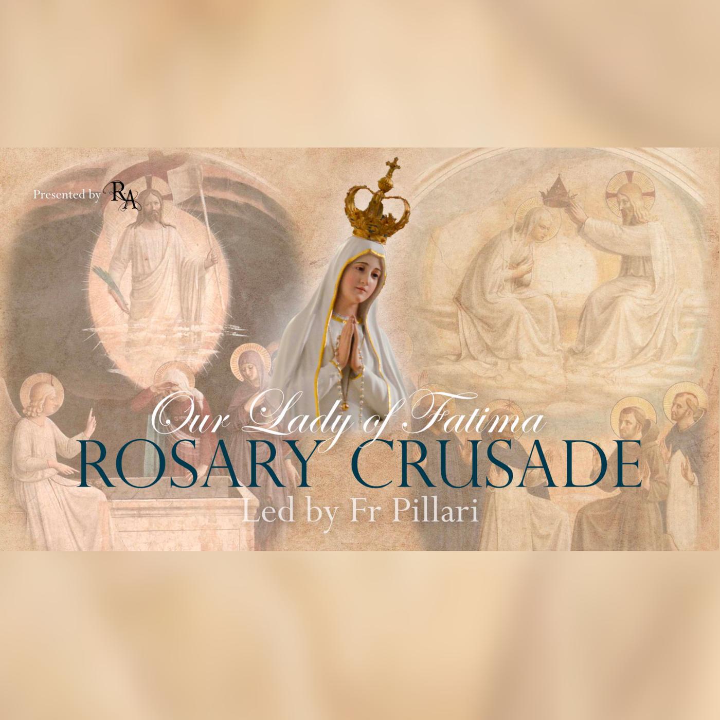 Saturday, 17th May 2025 - Our Lady of Fatima Rosary Crusade | Listen Notes