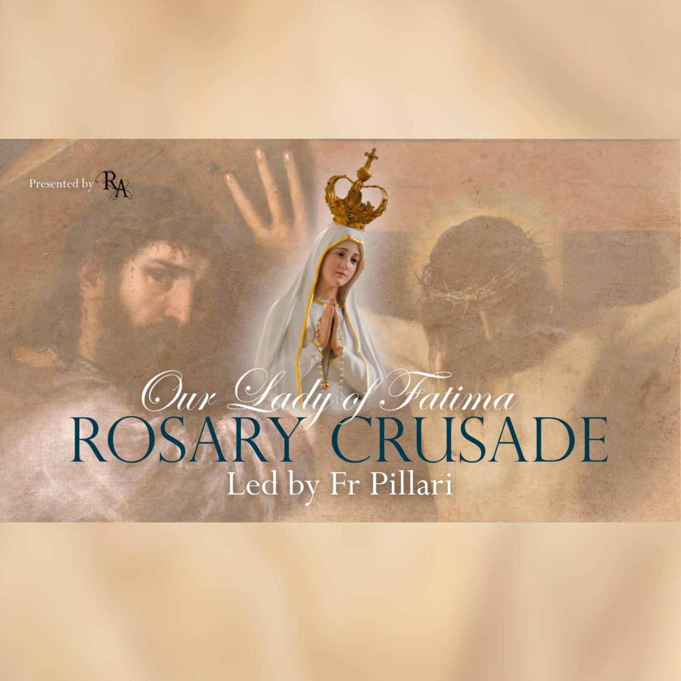 Saturday, 17th May 2025 - Our Lady of Fatima Rosary Crusade | Listen Notes