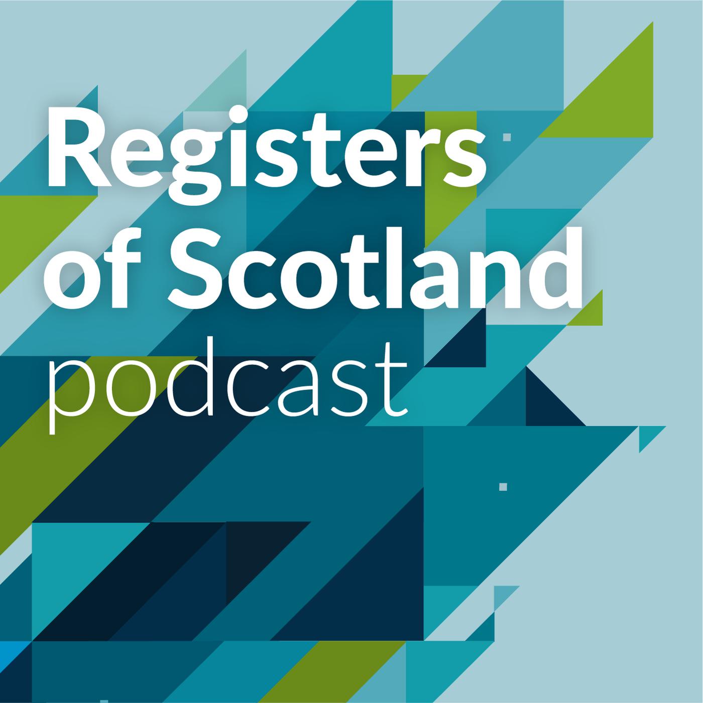 Mapping at Registers of Scotland - Registers of Scotland podcast ...