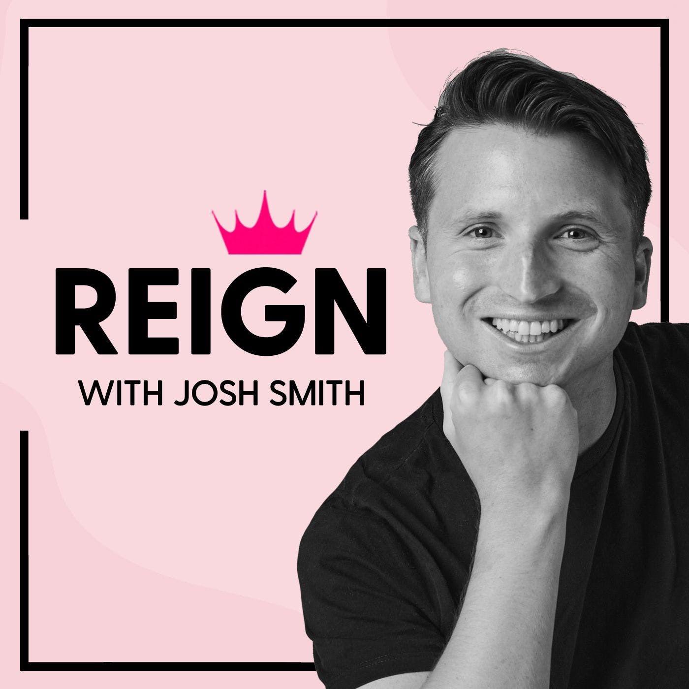 Reign with Josh Smith (podcast) - Colour It In Studios Ltd. | Listen Notes